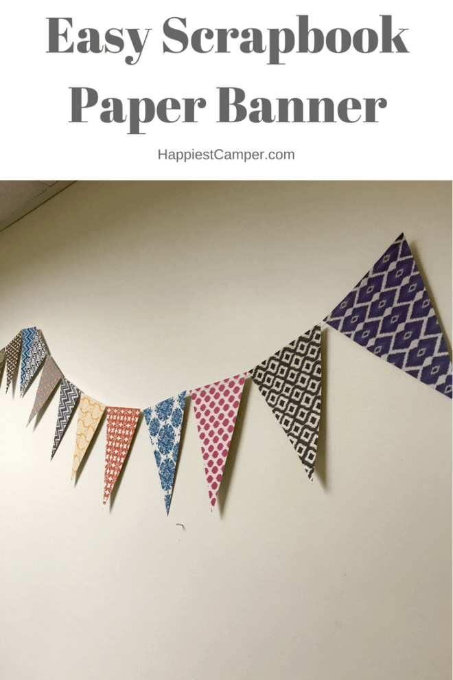 Easy Scrapbook Paper Banner – Happiest Camper
