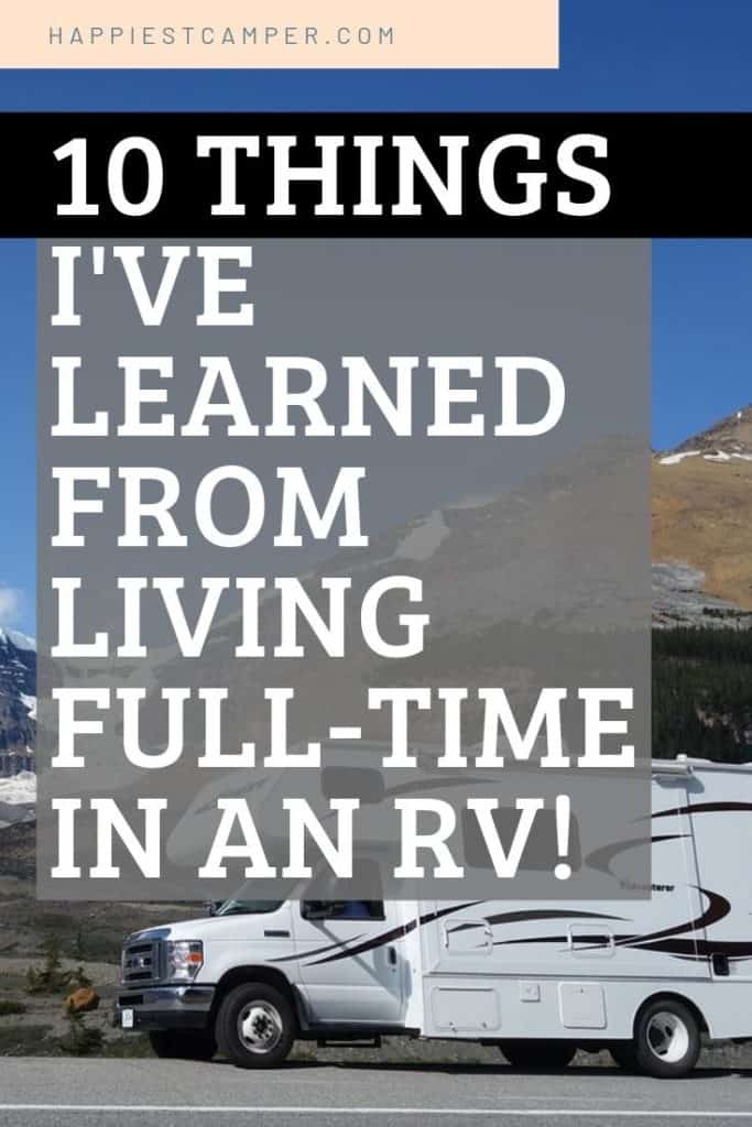 Ten Things I've Learned While Living Full Time in an RV.