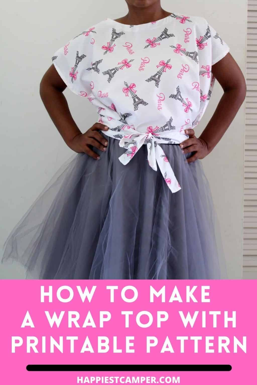 How To Make A Wrap Top With Printable Pattern