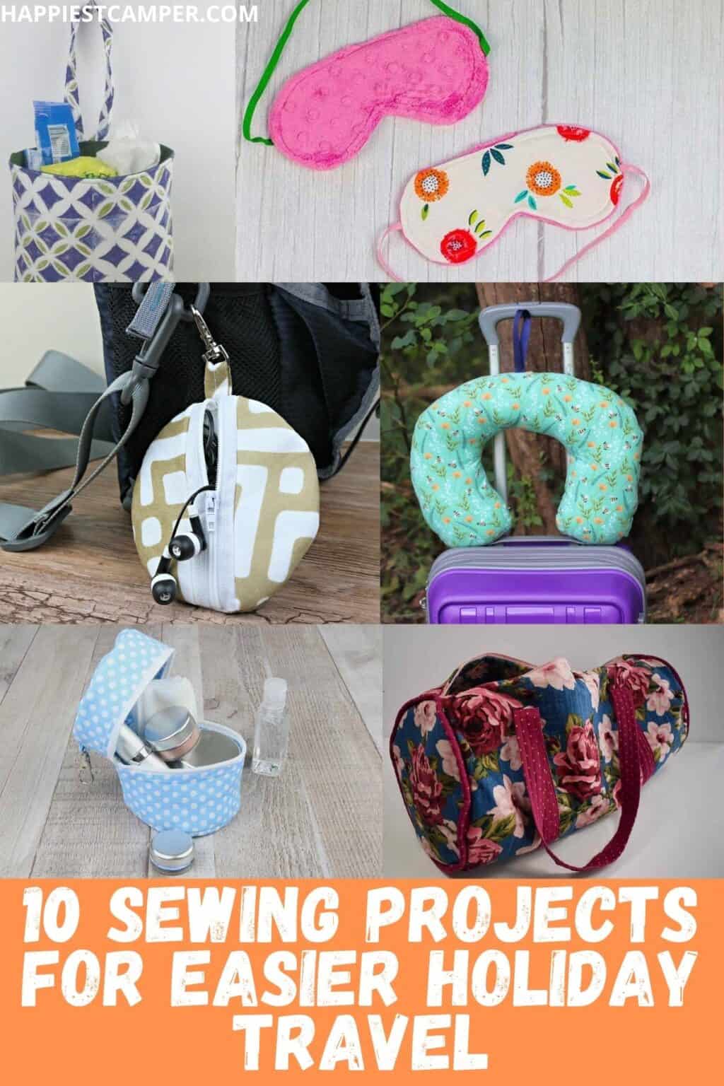 10 Sewing Projects For Easier Holiday Travel